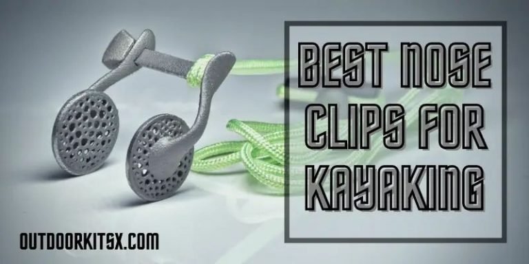 5 Best Nose Clips For Kayaking- Which One Kayakers Mostly Recommend ...